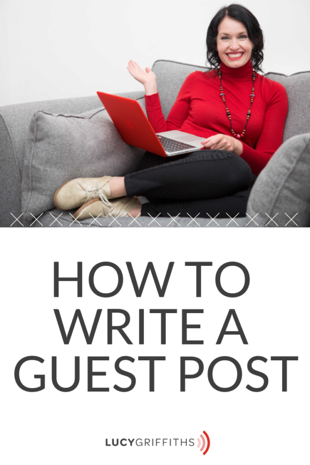 Guest Posting to promote your YouTube channel - Lucy Griffiths ...
